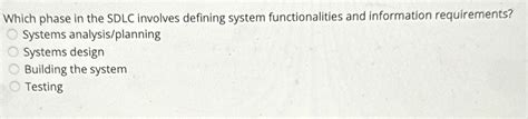 solved which phase in the sdlc involves defining system