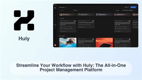 Huly Streamline Your Workflow With Huly The All In One Project Management Platform Octabyte Blog
