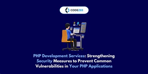 php development services strengthening security measures to prevent