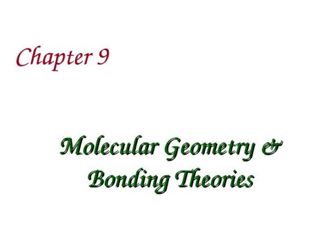 Ppt Chapter 9 Molecular Geometry And Bonding Theories Chapter 9