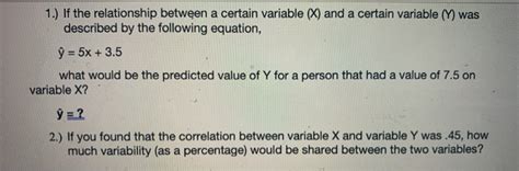 Solved 1 If The Relationship Between A Certain Variablex