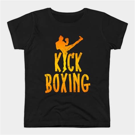Kick Boxing T Shirt Kick Boxing Kickboxing Boxing T Shirts Shirt