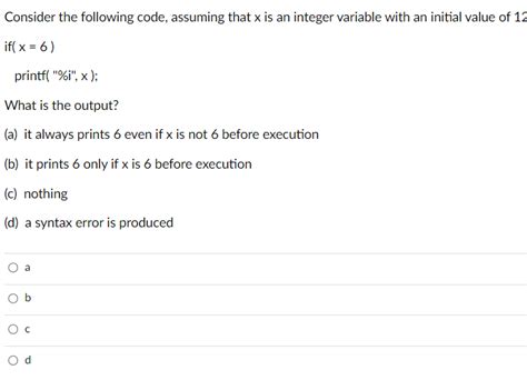Solved Consider The Following Code Assuming That X Is An Chegg