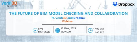 Webinar Joint Edition The Future Of Bim Model Checking And Collaboration Ft Verifi3d And