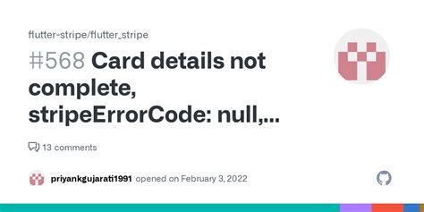 Card Details Not Complete StripeErrorCode Null DeclineCode Null Type Null Issue