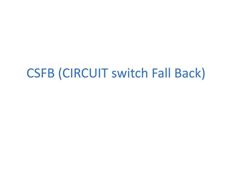 csfb circuit switch fall back pptx computer networking computing