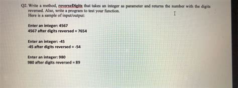 Solved Q2 Write A Method Reverse Digits That Takes An