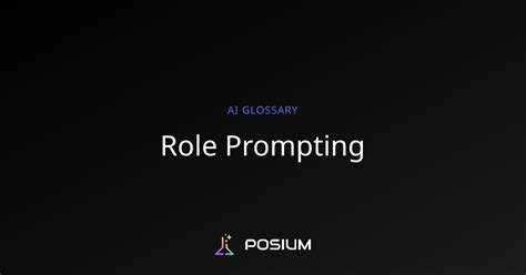 Role Prompting Ai Glossary By Posium