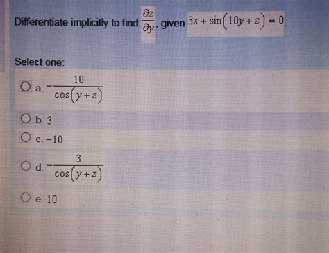 solved differentiate implicitly to find dz dy given