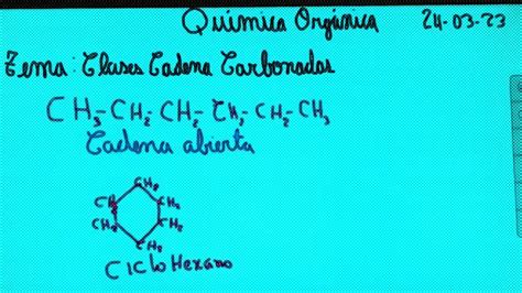 IntroducciÒn A La QuÌmica OrgÁnica Clases De Cadena Carbonada Youtube