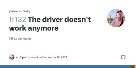 The Driver Doesnt Work Anymore · Issue 132 · Pimoroniinky · Github