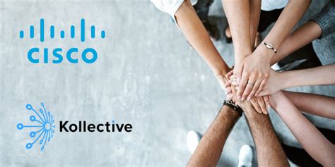 Cisco And Kollective Partner On Video Collaboration UC Today
