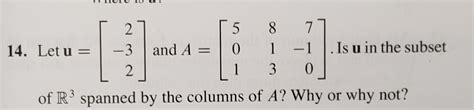 solved 2 5 8 7 14 let u3 and a0 1 1is u in the subset of r3