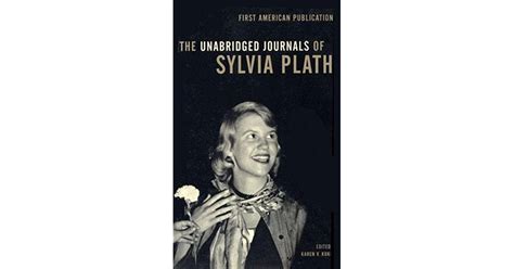 The Unabridged Journals of Sylvia Plath by Sylvia Plath