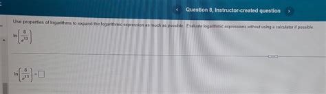 Solved Use Properties Of Logarithms To Expand The Chegg Com