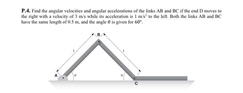 Solved Find The Angular Velocities And Angular Accelerations Chegg