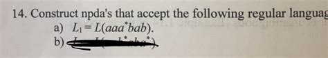 solved 14 construct npda s that accept the following