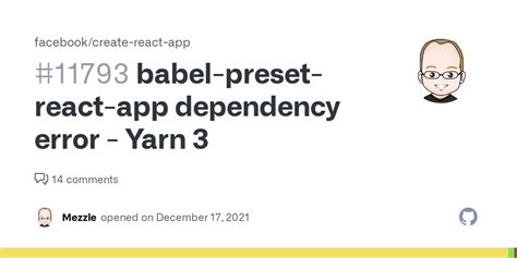 Babel Preset React App Dependency Error Yarn 3 · Issue 11793