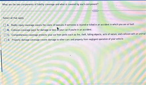 Solved What Are The Two Components Of Liability Coverage And