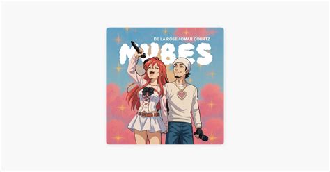 ‎NUBES - Song by De La Rose & Omar Courtz - Apple Music