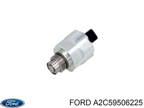 A2C59506225 Ford клапан регулировки давления (редукционный клапан тнвд ...