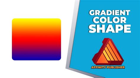 How To Add Gradient Color To Shape In Affinity Publisher Youtube