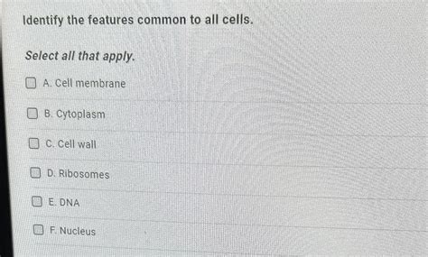 Solved Identify The Features Common To All Cellsselect All