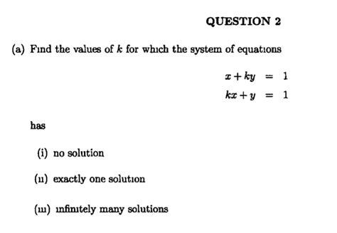 Solved QUESTION A Find The Values Of K For Which The Chegg Com