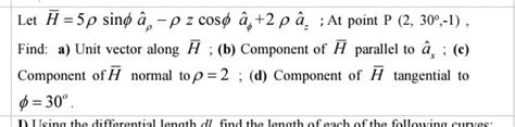 Let Bar { H } 5 Rho Sin Phi Hat { A } { Rho } Rho Z Cos Ph