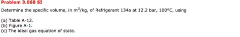 solved problem 3 068 si determine the specific volume in