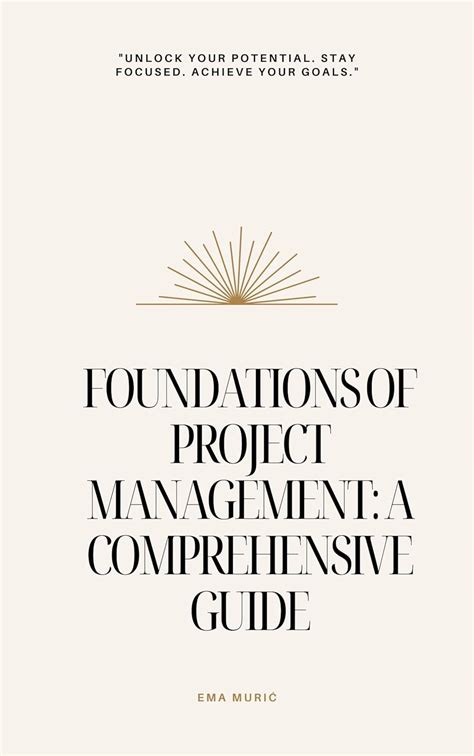Amazon Foundations Of Project Management A Comprehensive Guide Mastering Project