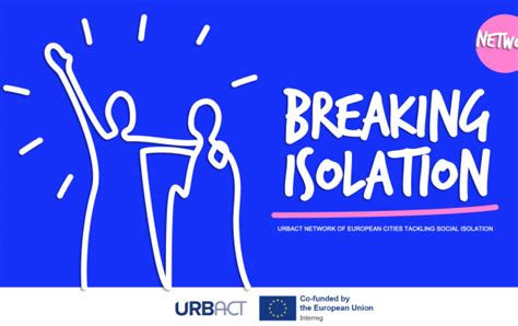 breaking isolation urbact eu