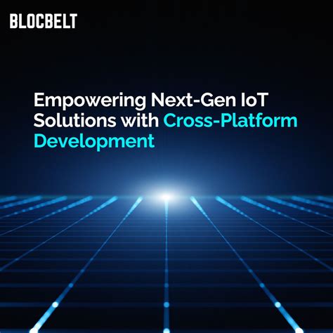 Blocbelt On Linkedin Iot Devices Challenging Crossplatform Apps Future Efficient