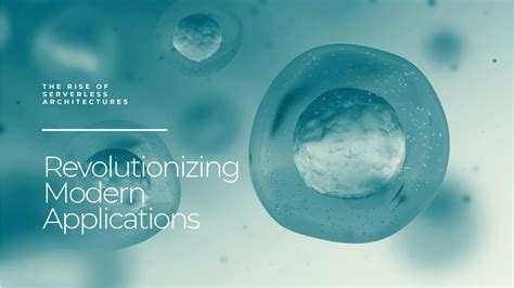 The Rise Of Serverless Architectures How Function As A Service Is Transforming Modern Applications