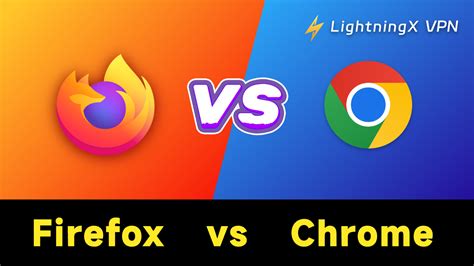 firefox vs chrome which one to choose