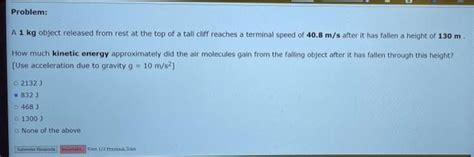 Solved Problem A Kg Object Released From Rest At The Top Chegg