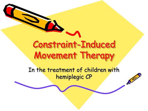 Ppt Constraint Induced Movement Therapy Powerpoint Presentation Free