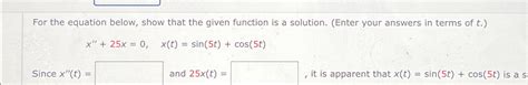 Solved For The Equation Below Show That The Given Function Chegg