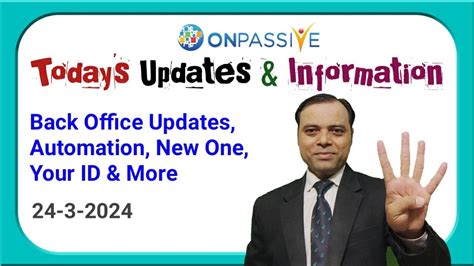 Today S Update Information Back Office Automation New One Your OES ID ONPASSIVE Ash
