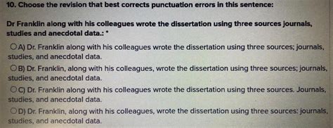 [answered] 10 choose the revision that best corrects punctuation errors kunduz