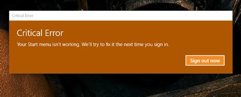 Critical Error Start Menu Not Working Several Methods Tried Windows 10 Forums