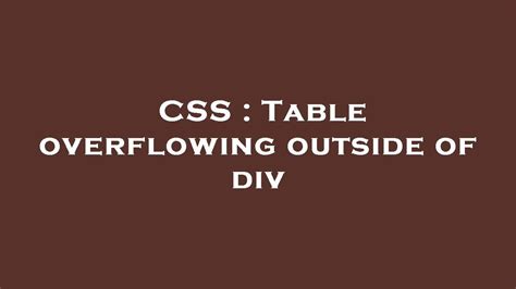 Css Table Overflowing Outside Of Div Youtube