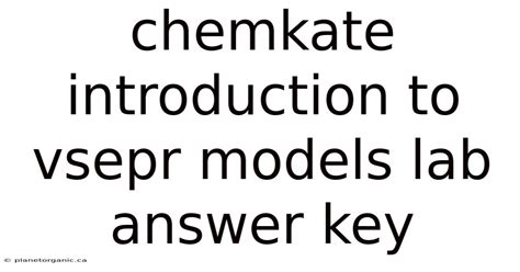 Chemkate Introduction To Vsepr Models Lab Answer Key