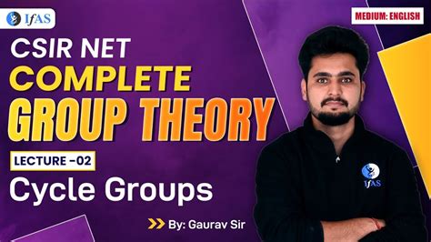 Lecture Series In English CSIR NET Complete Group Theory Mathematical Science YouTube