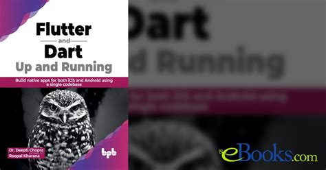 flutter and dart up and running by deepti chopra ebook