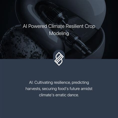Ai Powered Climate Resilient Crop Modeling → Scenario