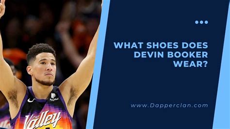 What Shoes Does Devin Booker Wear? - DapperClan