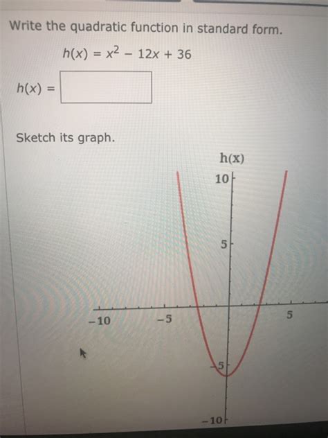 solved write the quadratic function in standard form h x