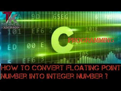 How To Convert Floating Point Number Into Integer Number S Coding In C Programming Youtube
