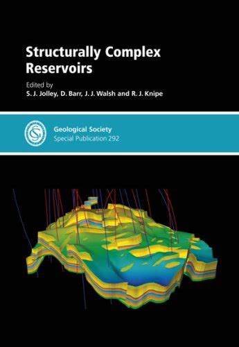 Structurally Complex Reservoirs Geological Society Special